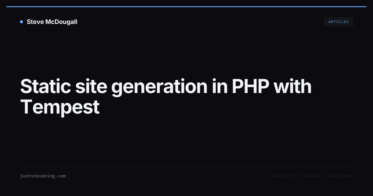 Static site generation in PHP with Tempest — JustSteveKing